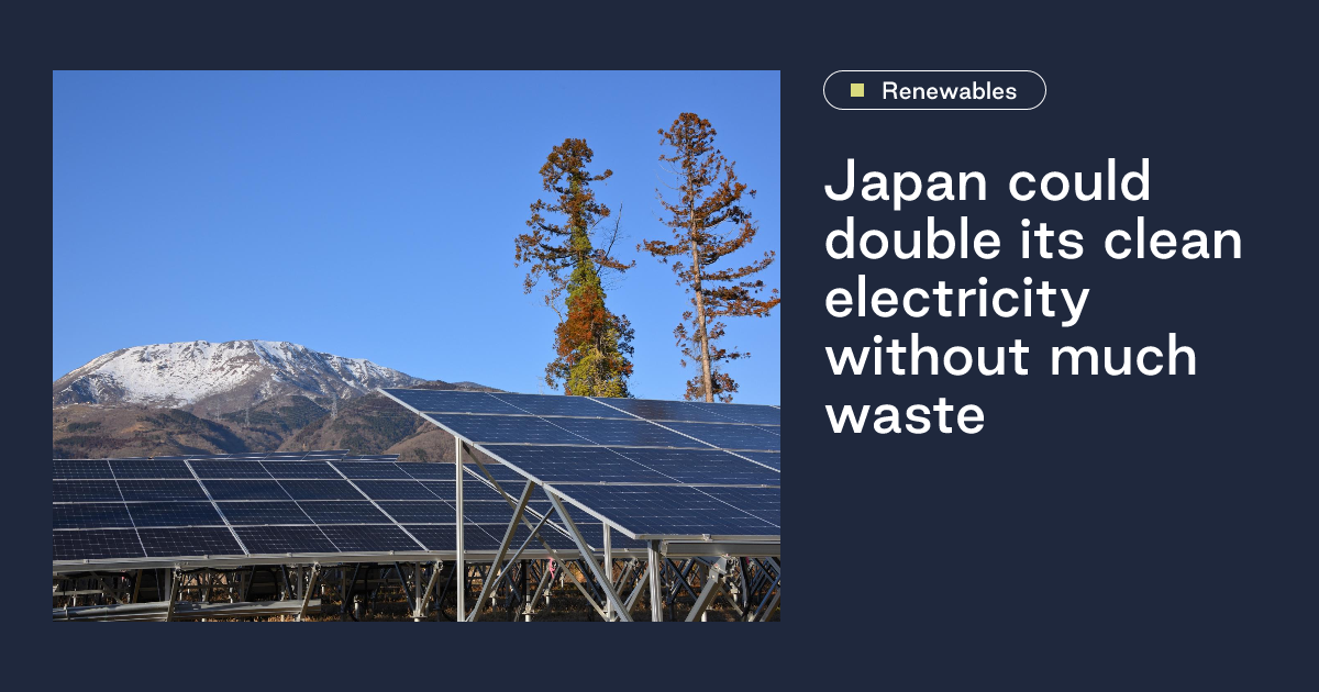 Japan could triple its clean electricity without much waste
