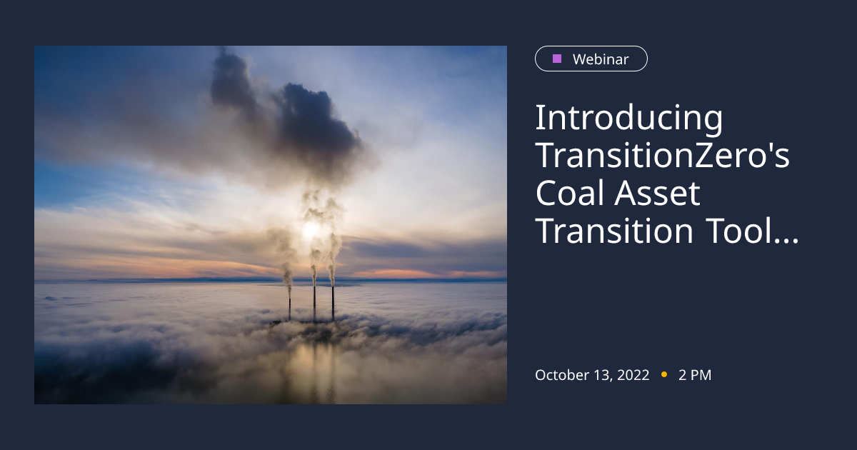 Introducing TransitionZero's Coal Asset Transition Tool