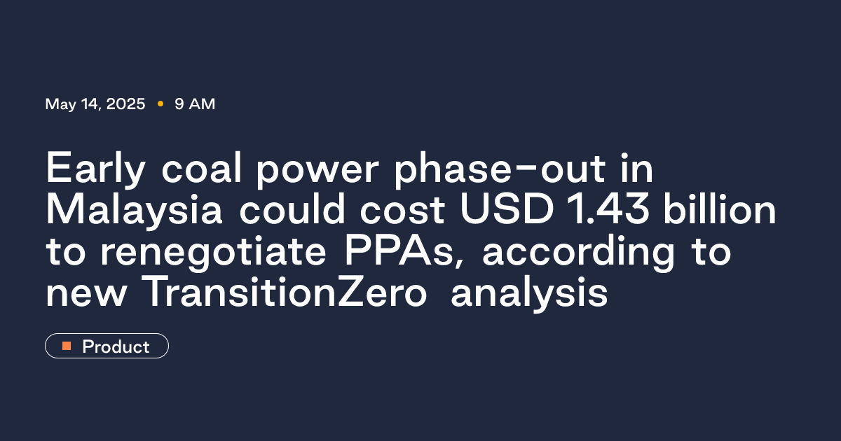 Early coal power phase-out in Malaysia could cost USD 1.43 billion to ...