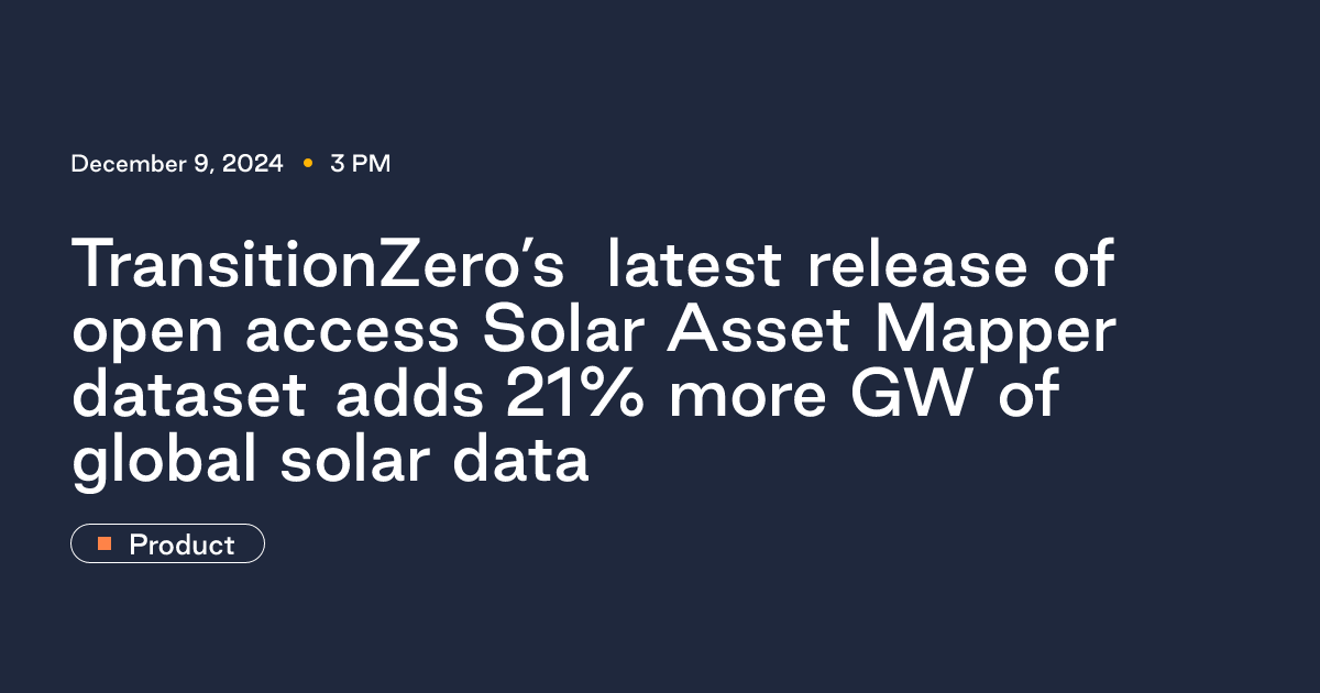 TransitionZero’s latest release of open access TZ-SAM dataset