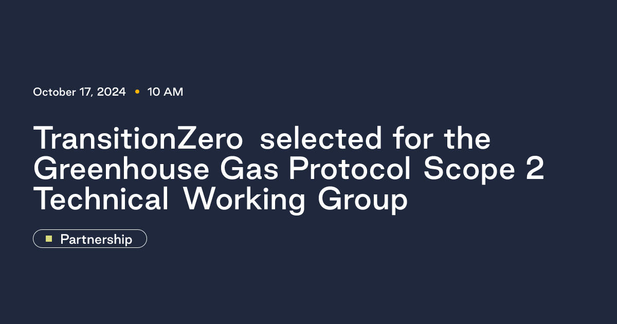 TransitionZero part of GHG Protocol Scope 2 Technical Working Group